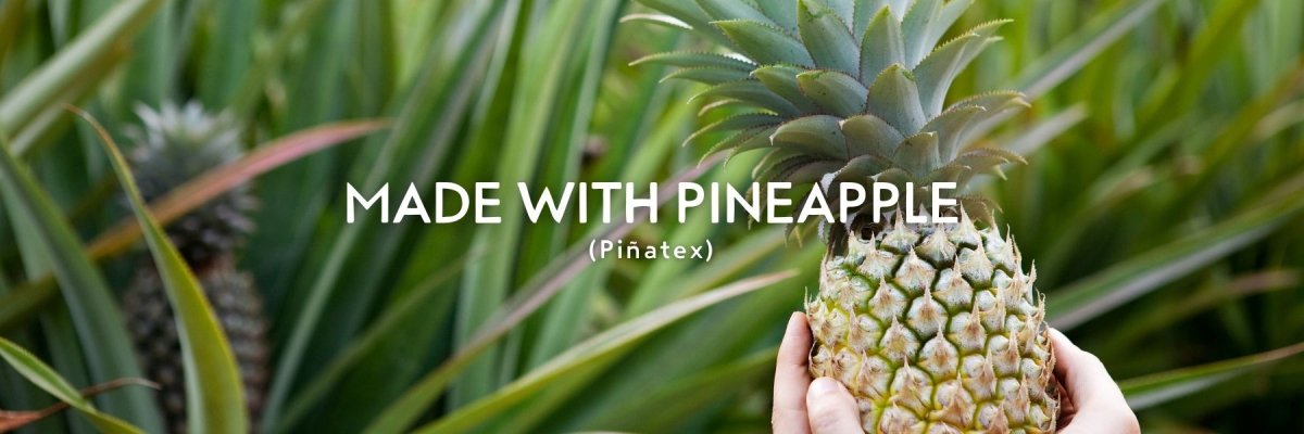Made with Pineapple Leather (Piñatex) on Brown Living™